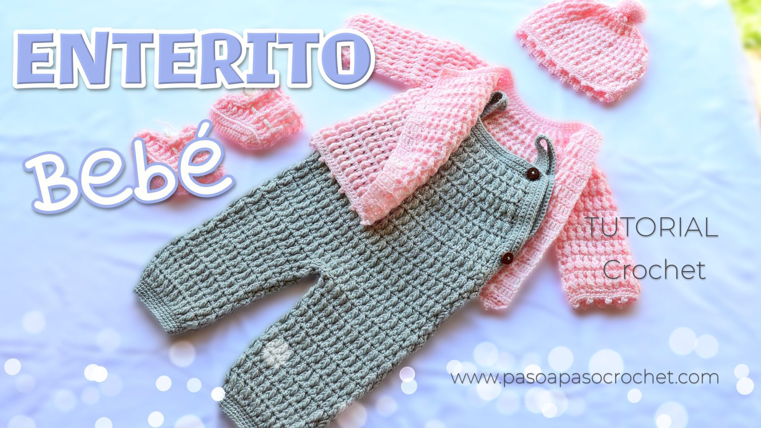 Enterito Crochet Bebes Ajuar – Paso a Paso Crochet
